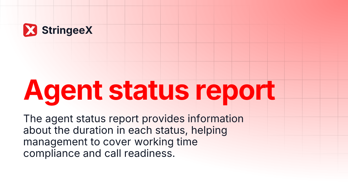 Agent status report | StringeeX