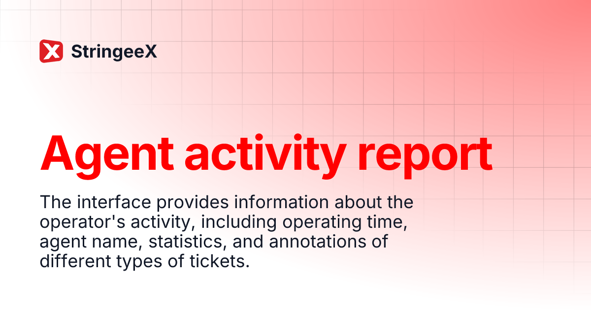 Agent activity report | English | StringeeX