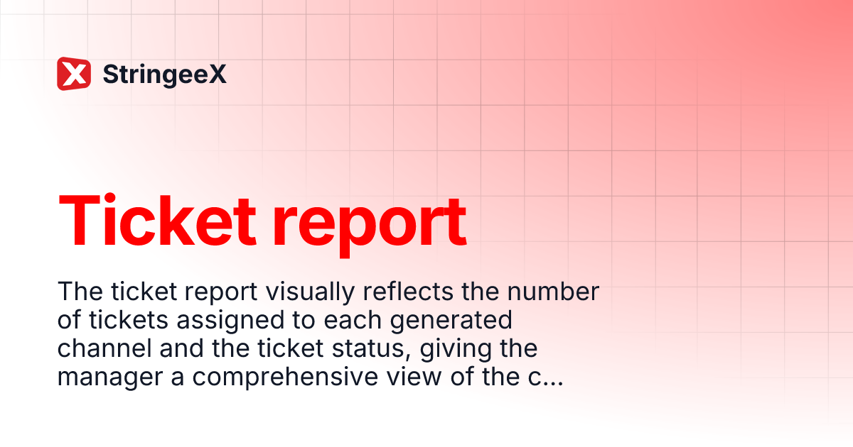 Ticket report | English | StringeeX