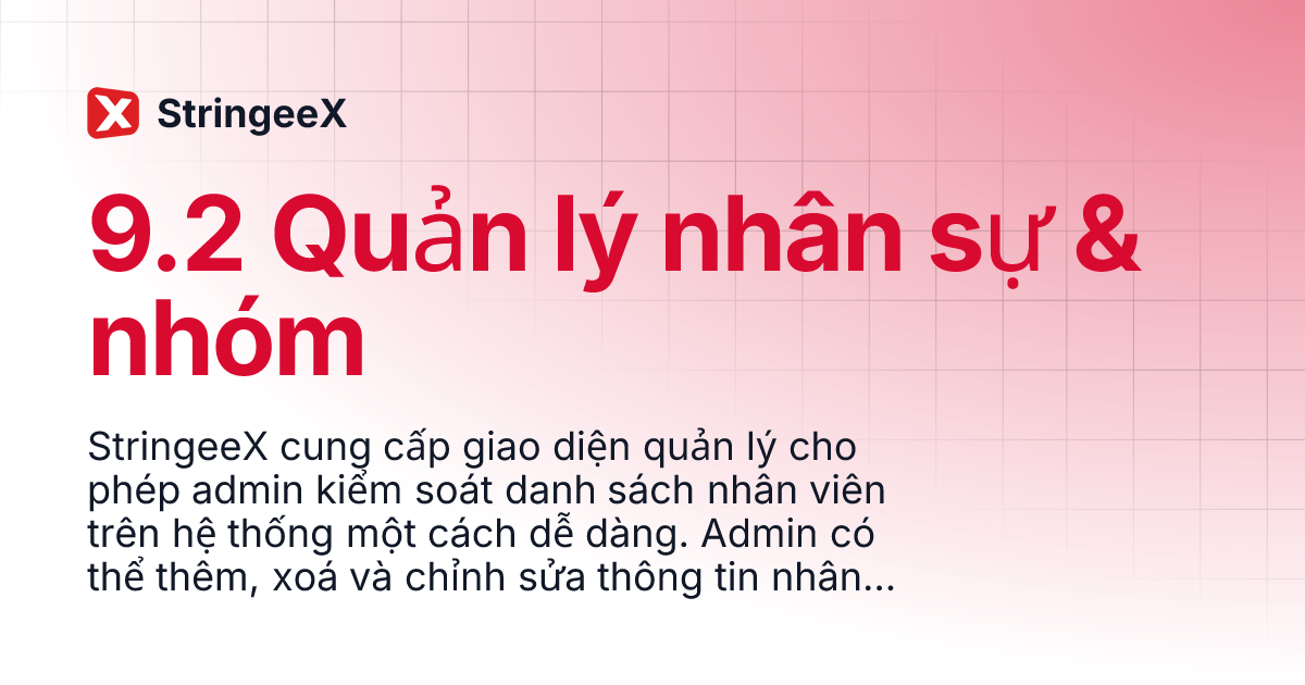 9.2 Quản lý nhân sự & nhóm | StringeeX